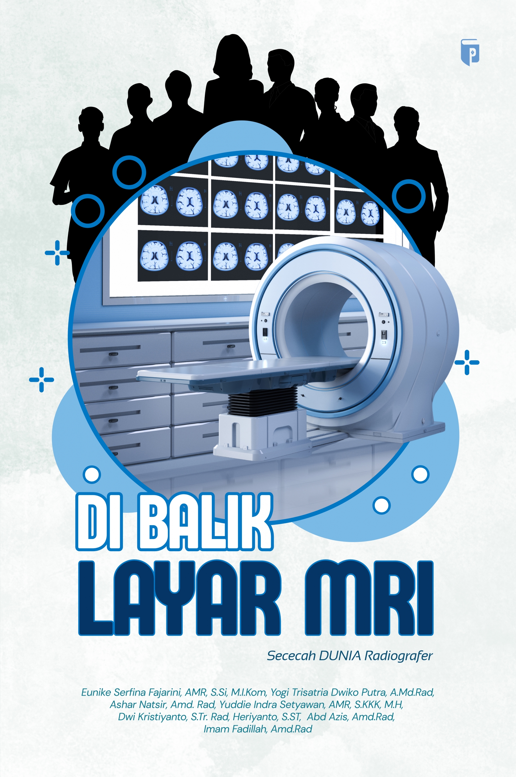 Di Balik Layar MRI: Sececah Dunia Radiografer | penaborneo.com